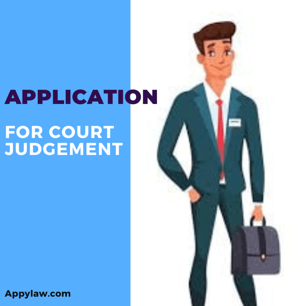 Application for Judgement of Court - Appylaw