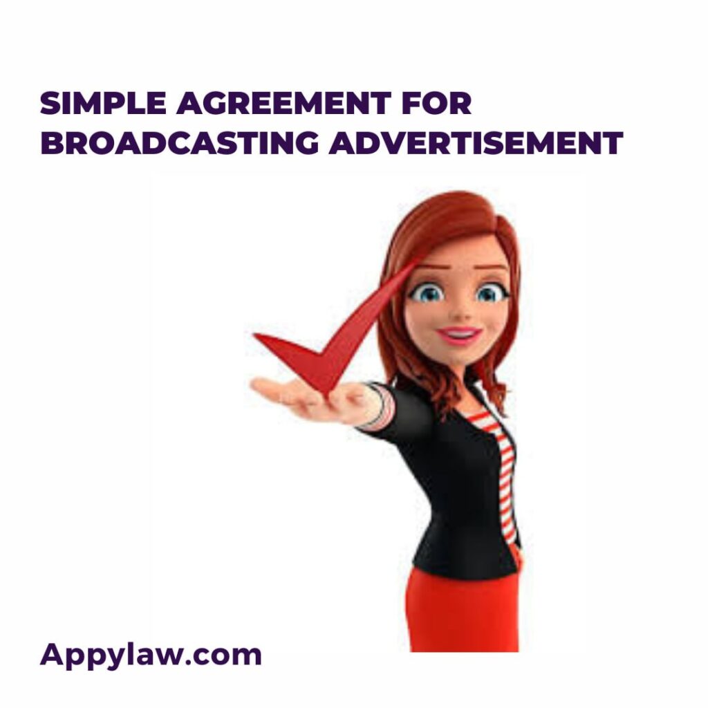 Simple Agreement for Broadcasting Advertisement - Appylaw