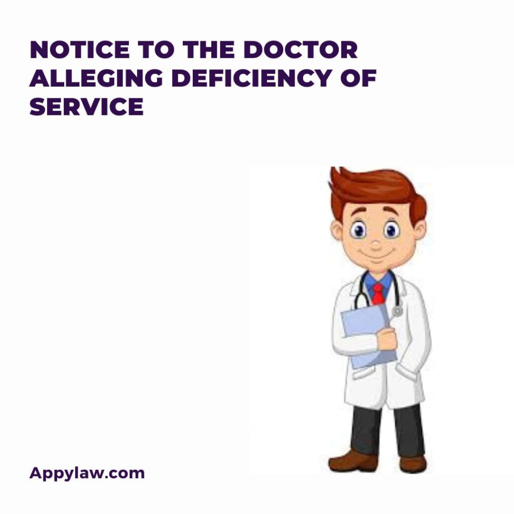 Notice to the Doctor Alleging Deficiency of Service - Appylaw